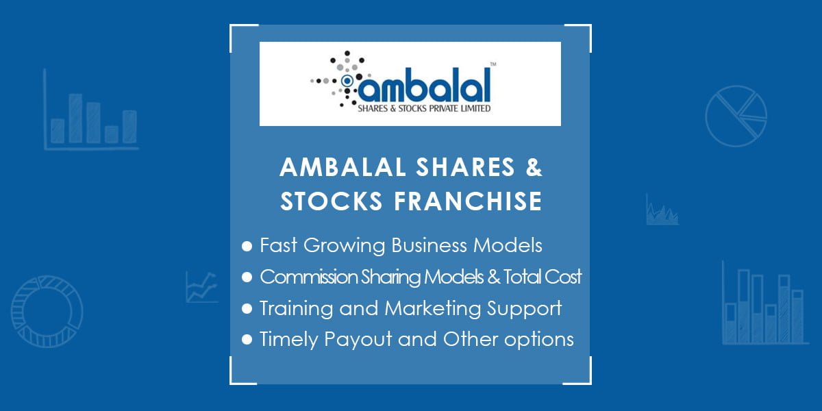 Ambalal Shares Franchise or Sub Broker - Start Your Business Now!