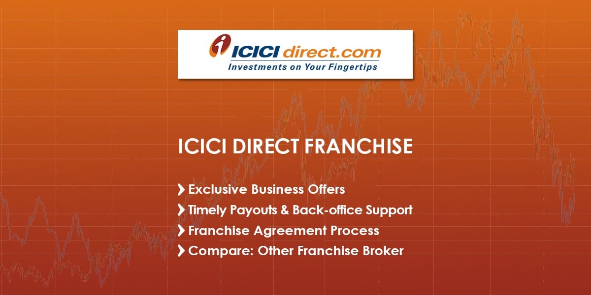 ICICI Direct Franchise or Sub Broker - Start Your Business Now!