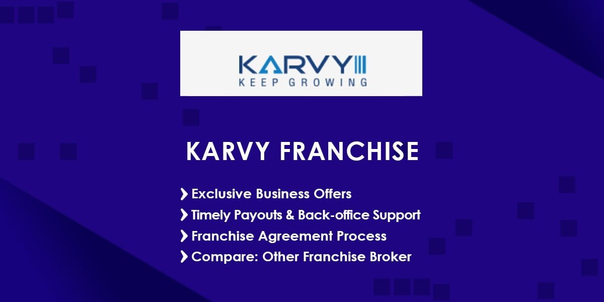 Karvy Franchise or Sub Broker - Start Your Business Now!