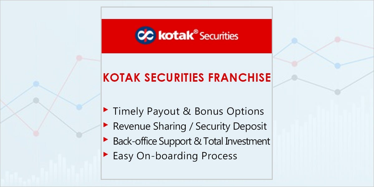 Kotak Securities Franchise or Sub Broker - Start Your Business Now!