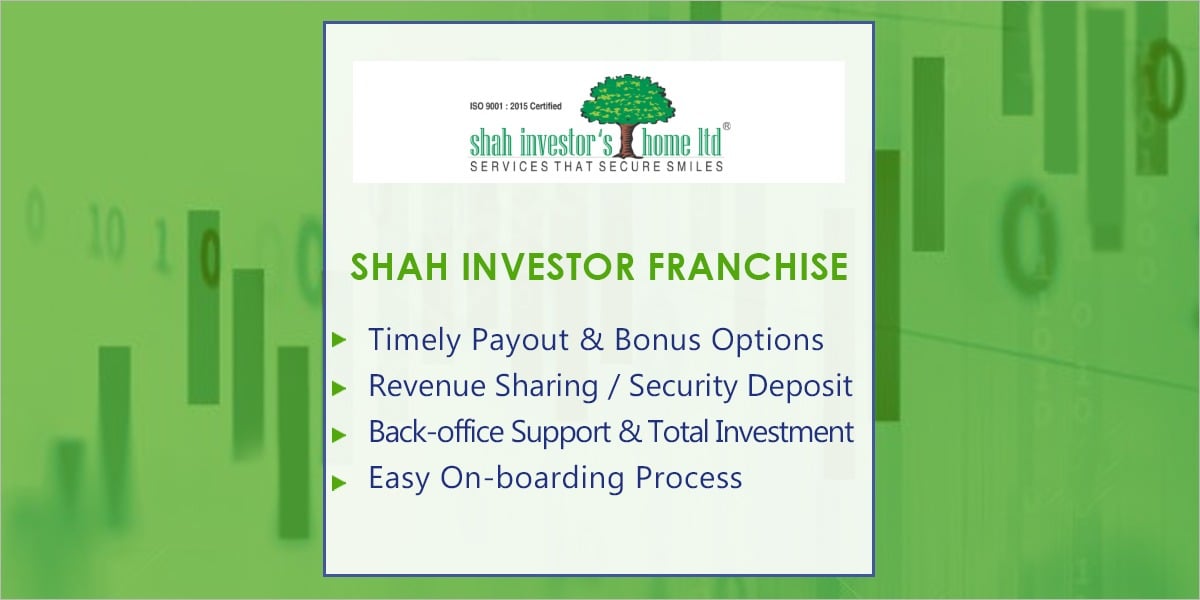 Shah Investors Franchise or Sub Broker - Start Your Business Now!