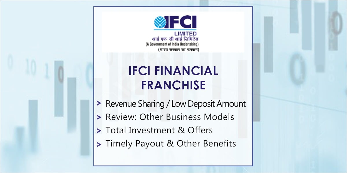 IFCI Financial Franchise or Sub Broker - Start Your Business Now!