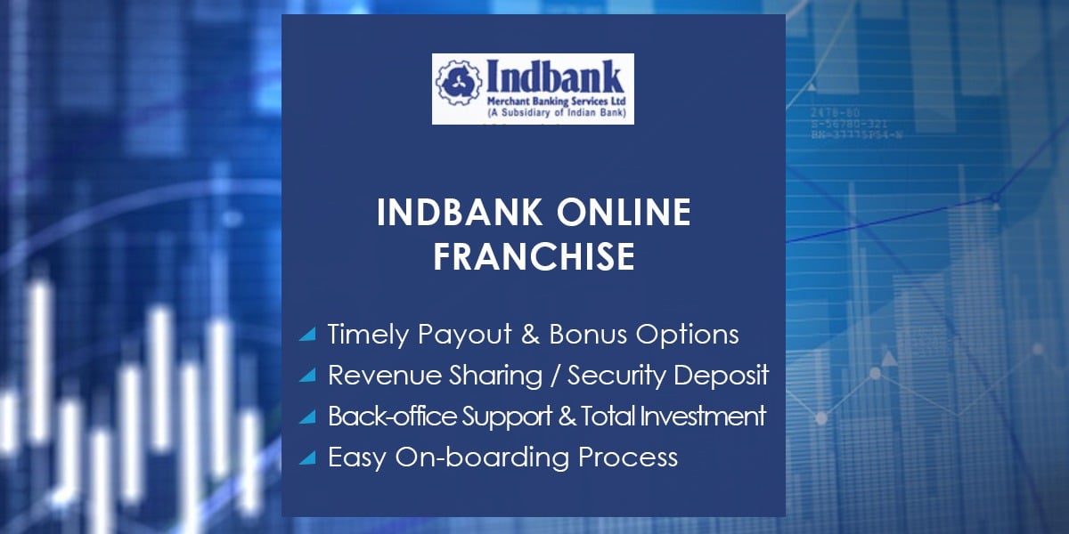 Indbank Online Franchise or Sub Broker - Start Your Business Now!