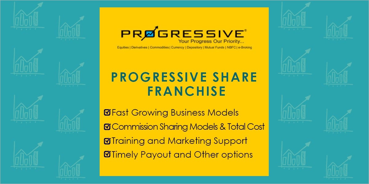 Progressive Share Franchise or Sub Broker - Start Your Business