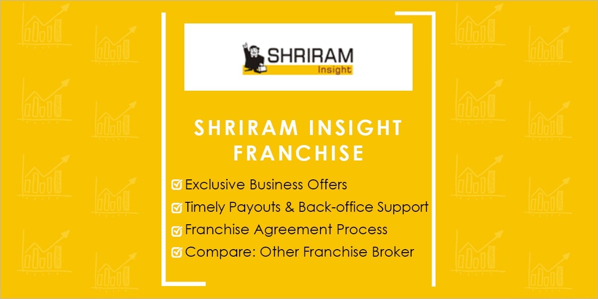 Shriram Insight Franchise or Sub Broker - Start Your Business Now!