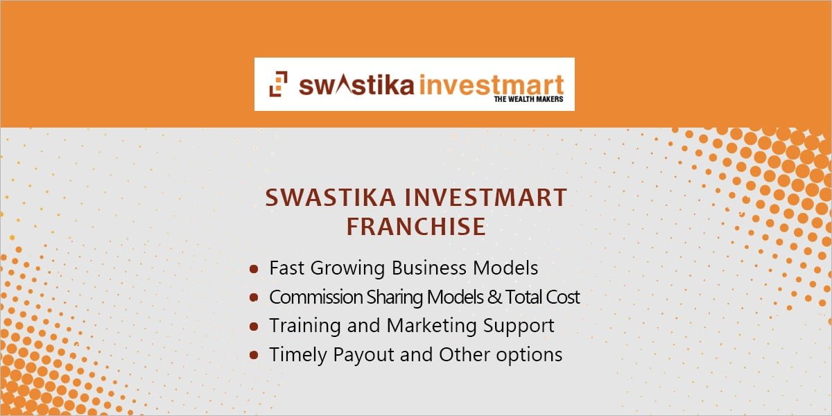 Swastika Investmart Franchise or Sub Broker - Start Your Business Now!