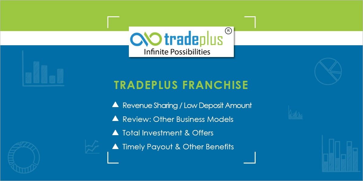 Tradeplus Franchise or Sub Broker - Start Your Business Now!